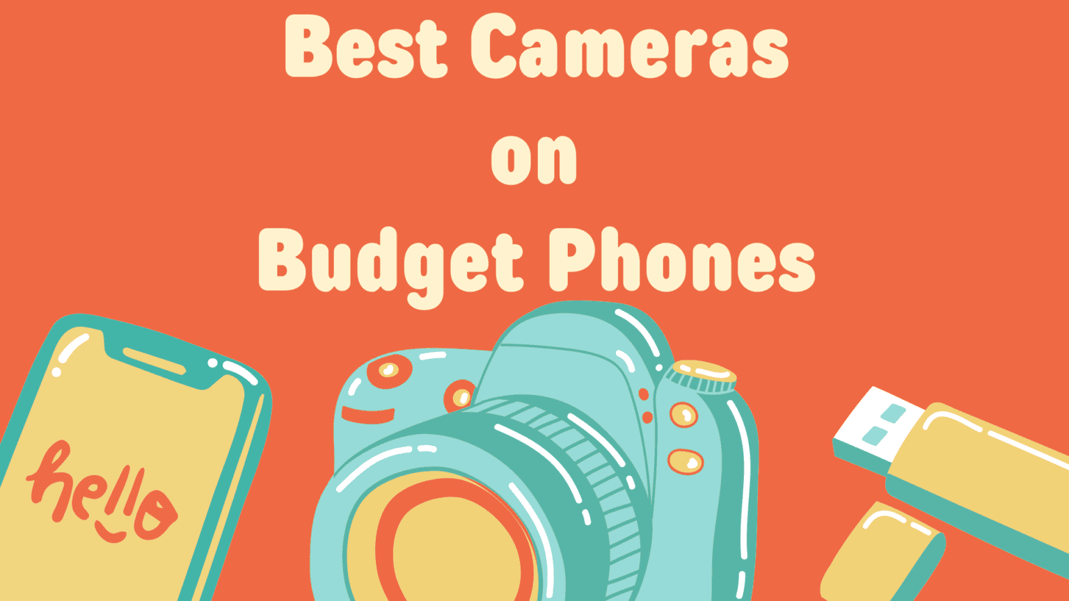 Cheapest Phones With Good Cameras (UK) - The Big Phone Blog